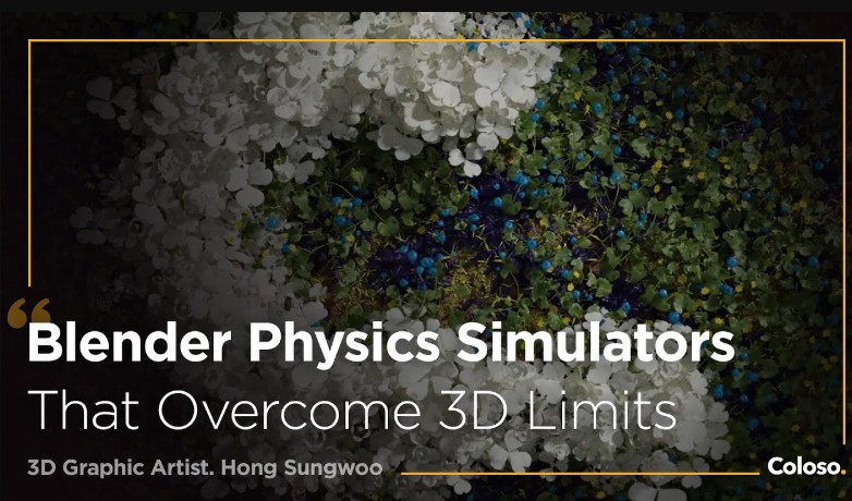Coloso – The 59-Chapter Guide to Blender Physics Simulators That Overcome 3D Limits (Premium ...